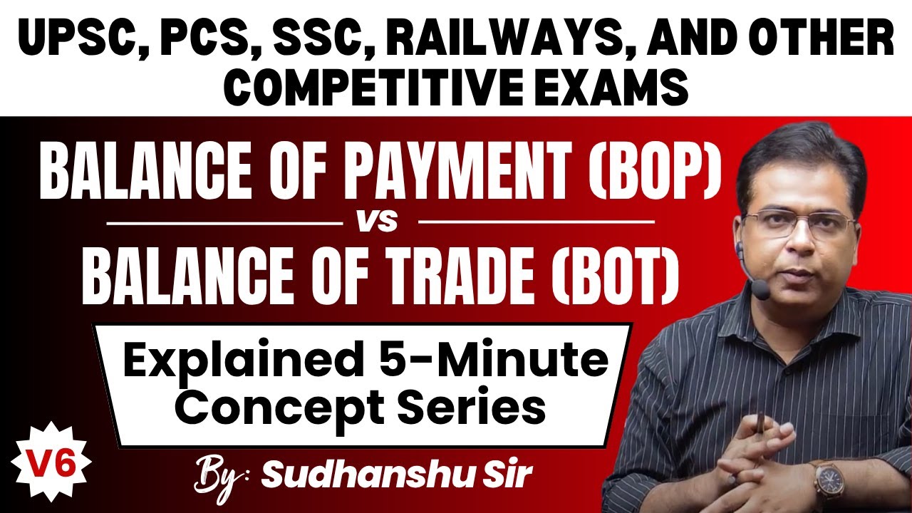 Balance of Payment (BoP) vs Balance of Trade (BoT) Explained | Economy ...