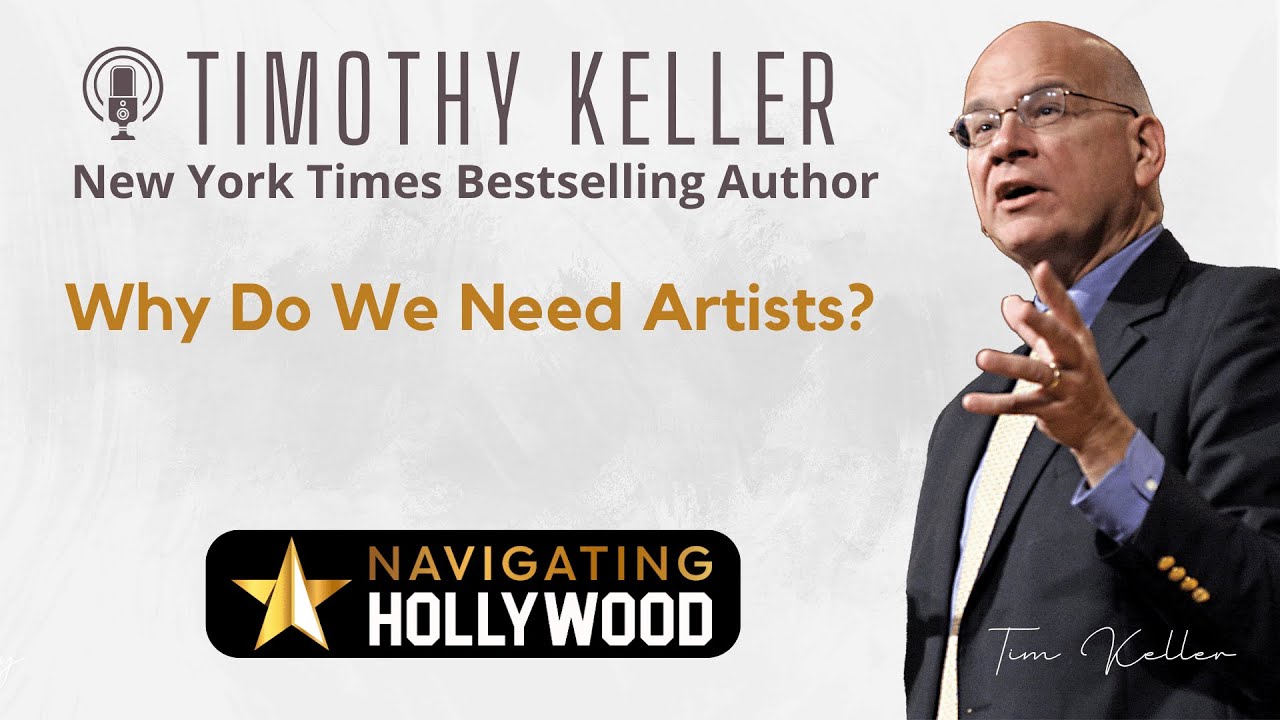 Timothy Keller, NY Times Bestselling Author & Speaker: Why Do We Need ...