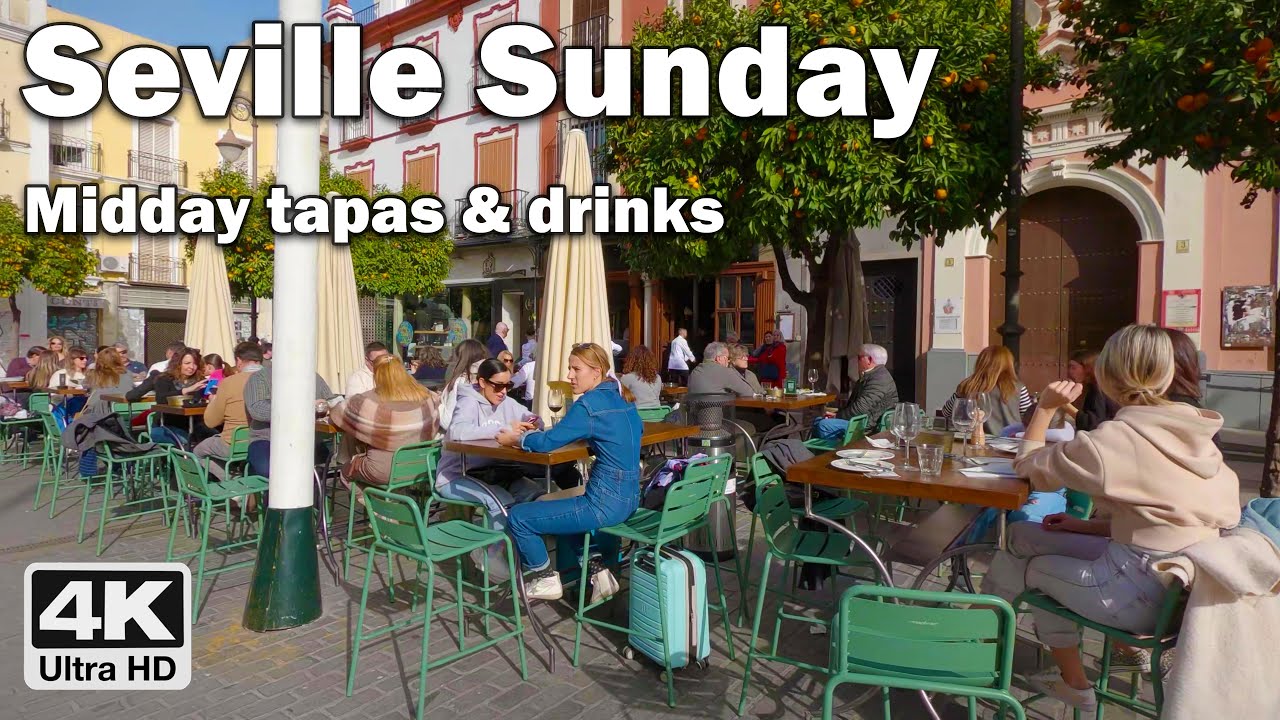 Sunday Downtown Tapas and Drinks 🍻 🍷 4k Virtual Walking Tour Seville ...