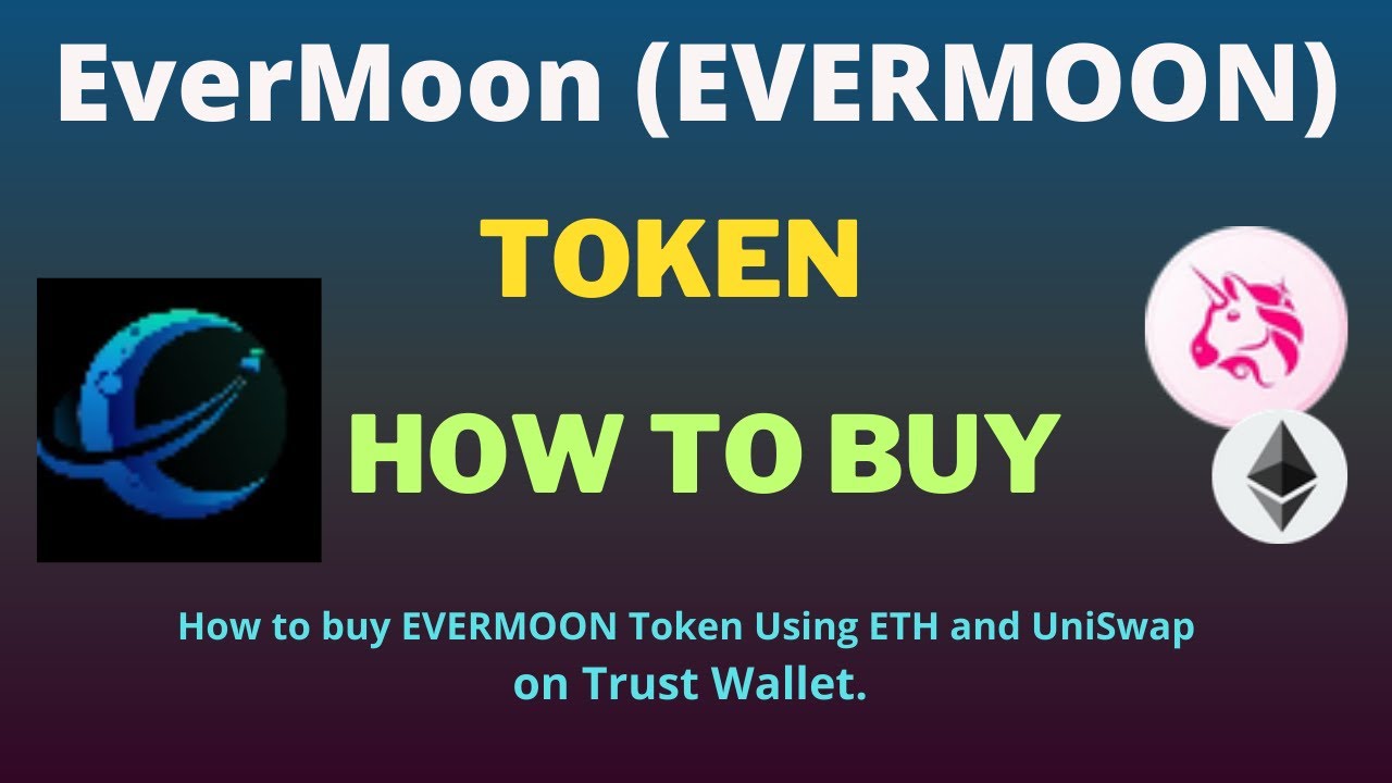 How to Buy EverMoon (EVERMOON) Token Using ETH and UniSwap On Trust ...