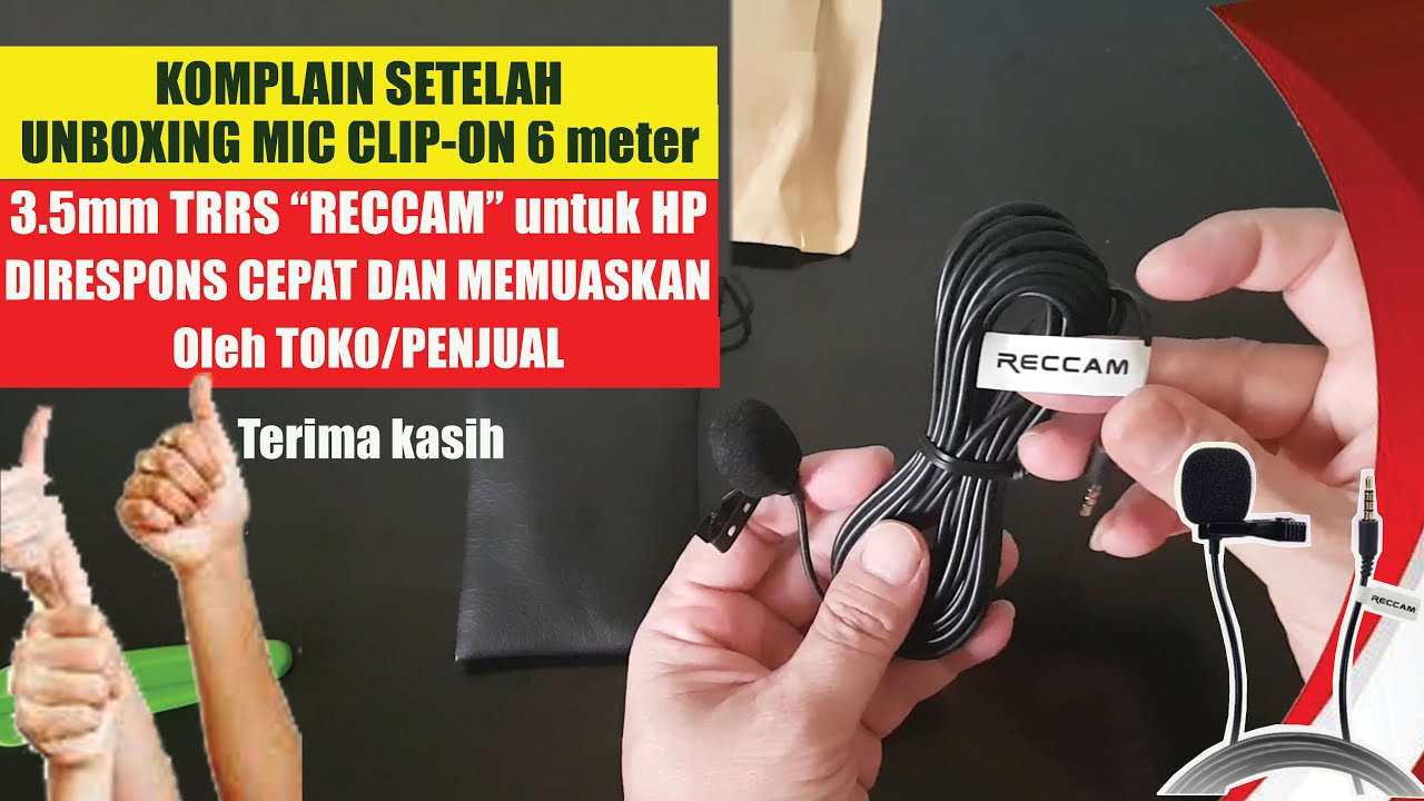 Komplain Setelah Unboxing Mic Clip on Direspon Cepat dan Memuaskan oleh ...