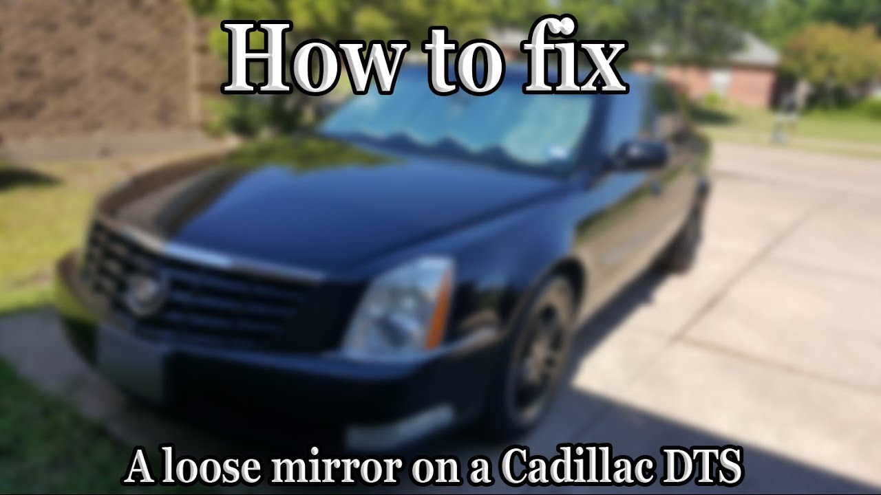 2006 Cadillac DTS - Fix loose mirror - YouTube