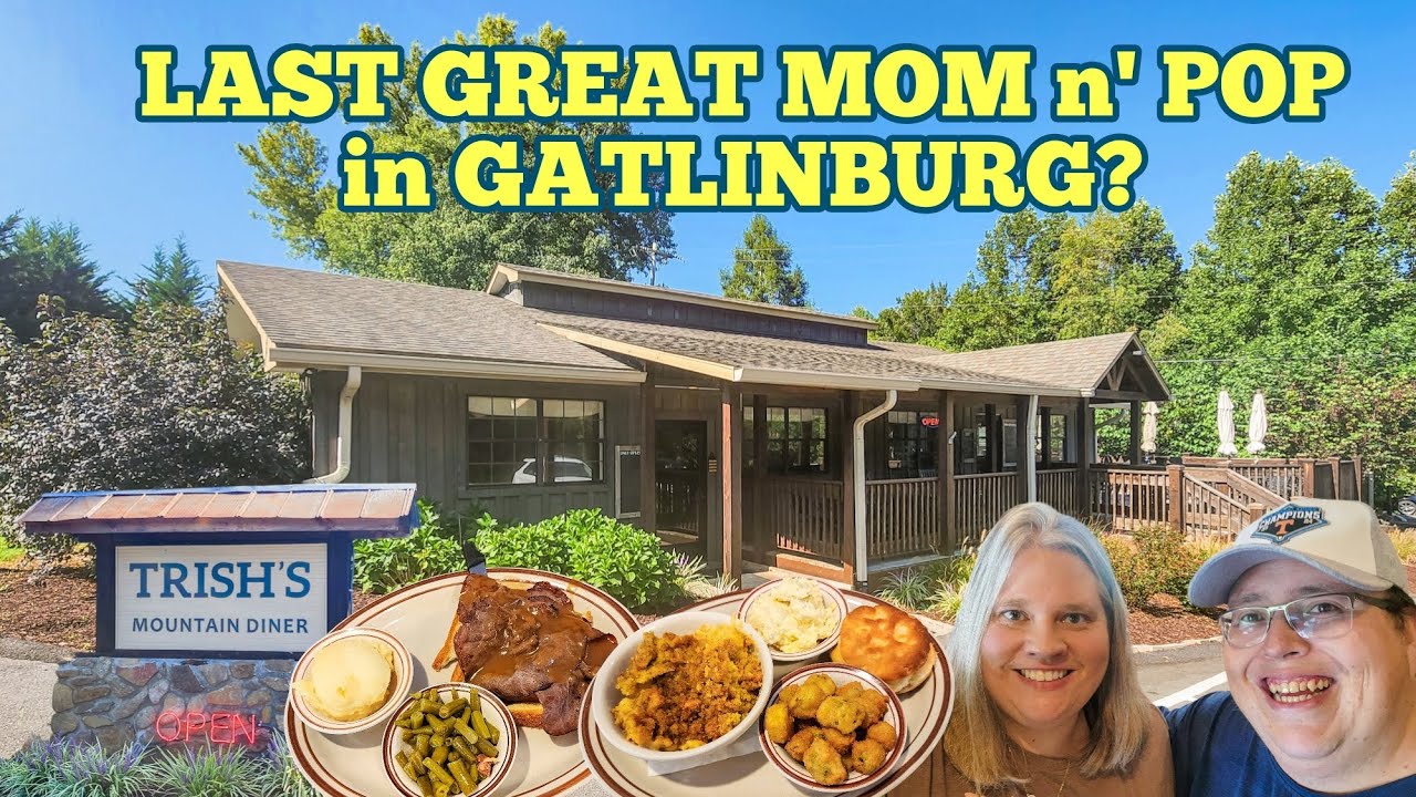 IS TRISH'S THE LAST GREAT MOM N POP RESTAURANT IN GATLINBURG TENNESSEE? HOME COOKIN! LOW PRICES ...