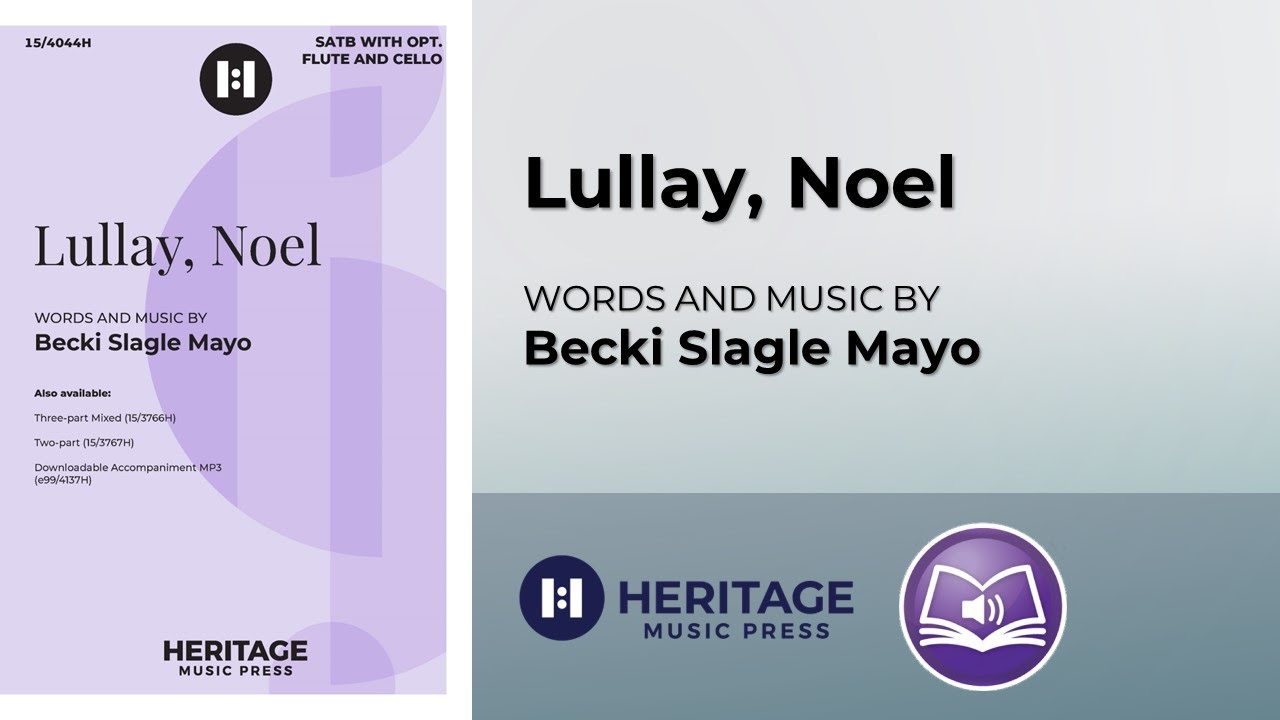 Lullay, Noel (SATB) | Becki Slagle Mayo - YouTube