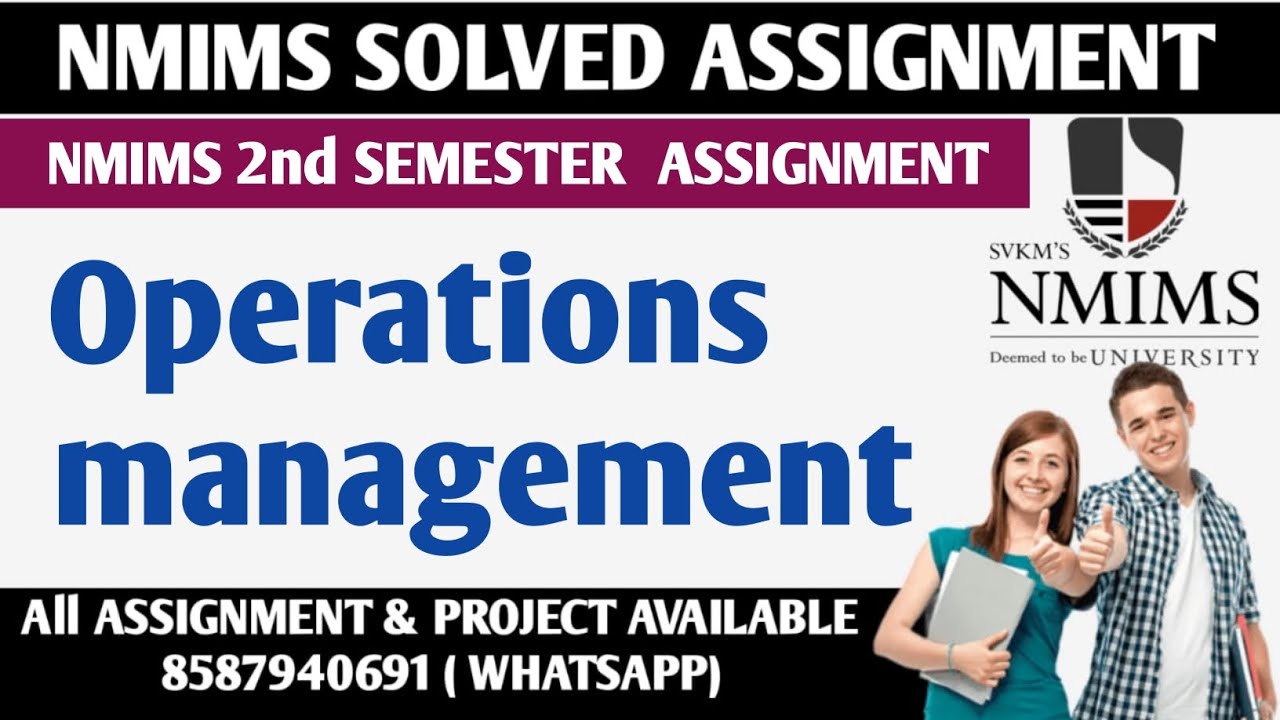 Operations management Solved assignment / Nmims 2nd Semester assignment / Nmims Assignment - YouTube
