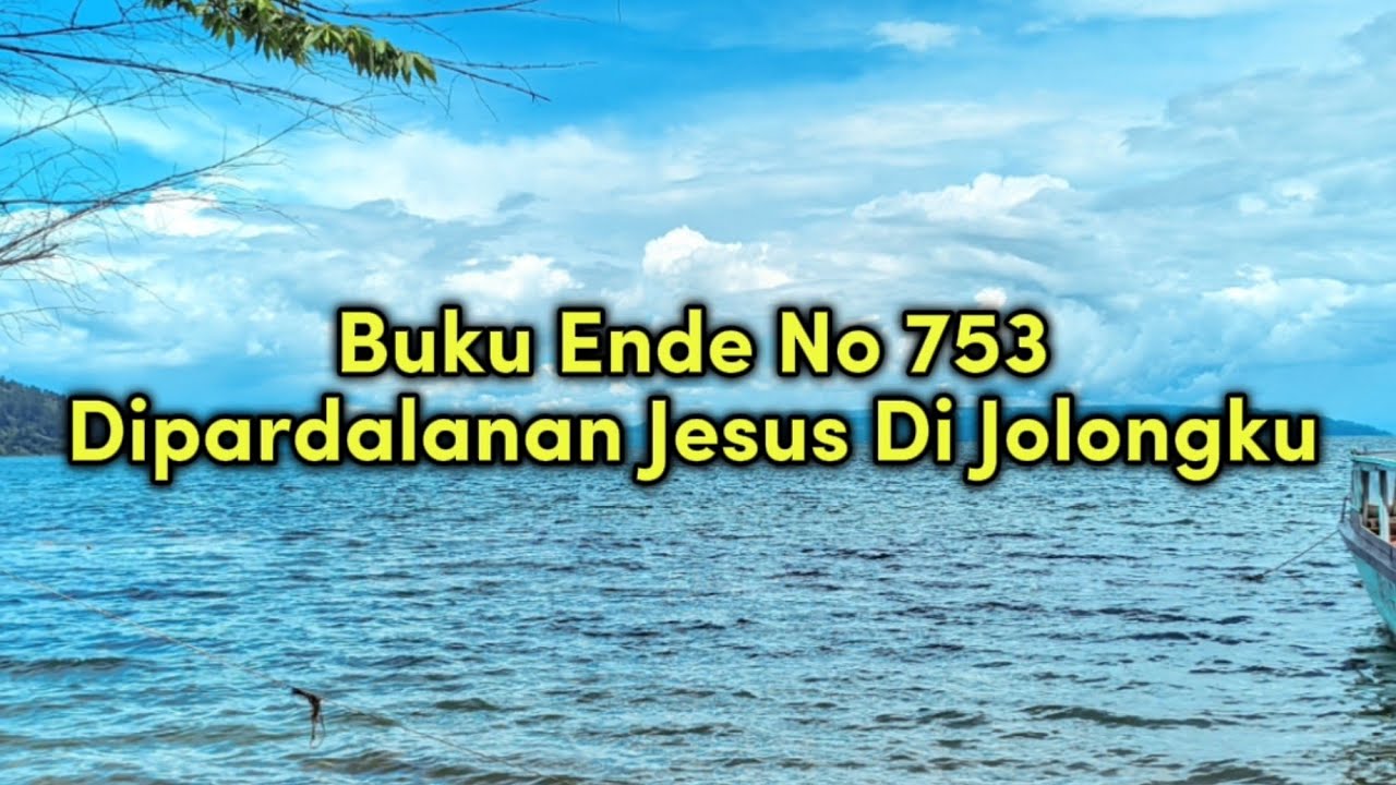 Buku Ende No 753 : Dipardalanan Jesus Dijolongku - YouTube