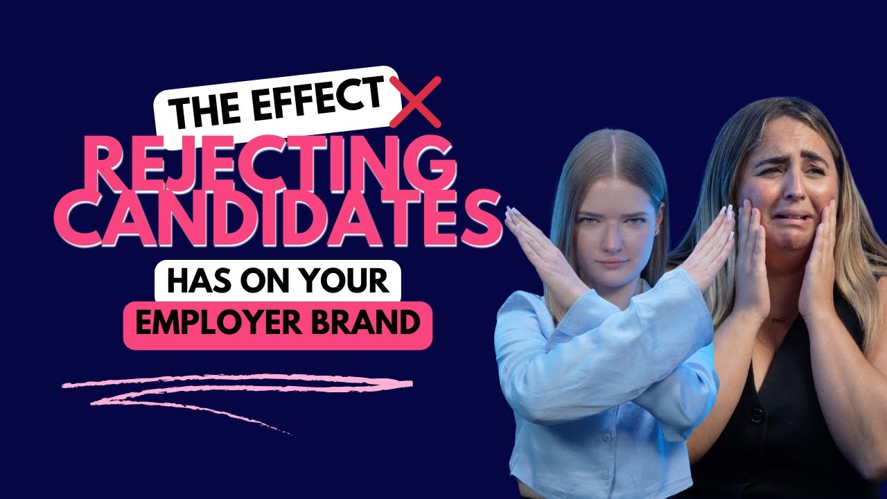 The way you reject candidates is DAMAGING your employer brand! Tips to ...