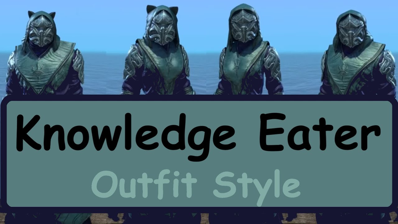 Knowledge Eater Armor Outfit Style - YouTube