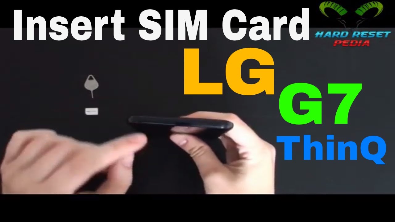 LG G7 ThinQ Insert The SIM Card - YouTube