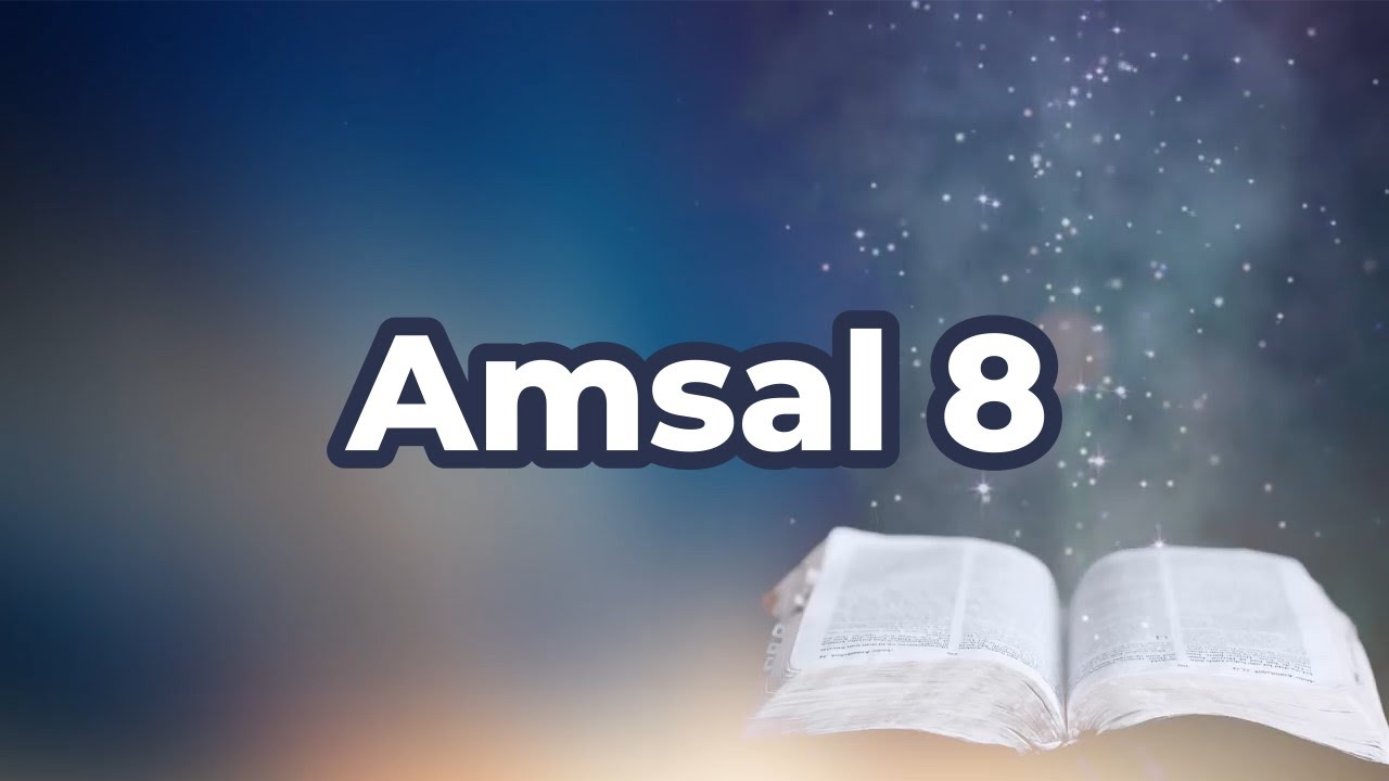 Amsal 8 - YouTube