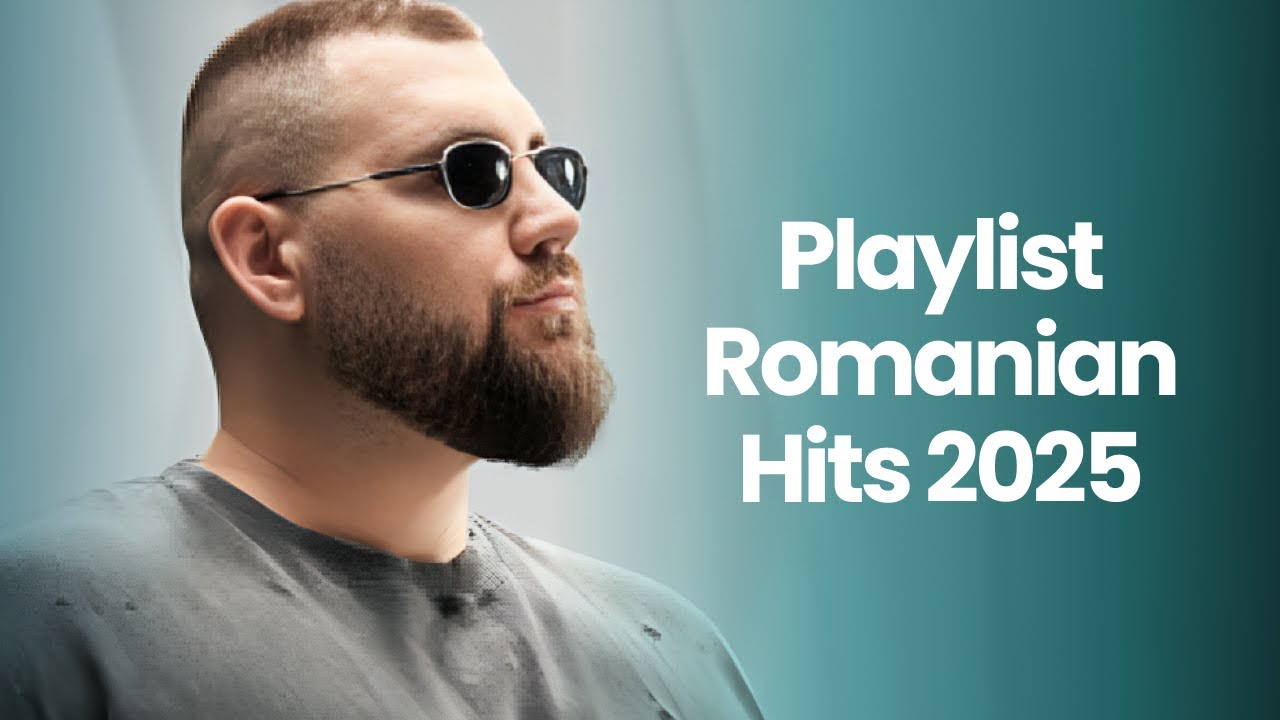 Romanian Music 2025 🎵 Best Romanian Hits 2025 Playlist 🎵 Top Romanian ...
