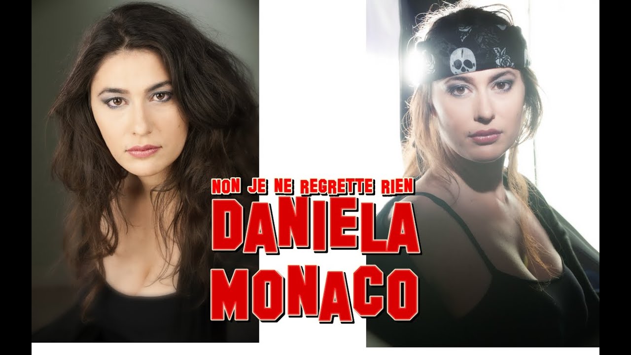 Non, je ne regrette rien - DANIELA MONACO - YouTube