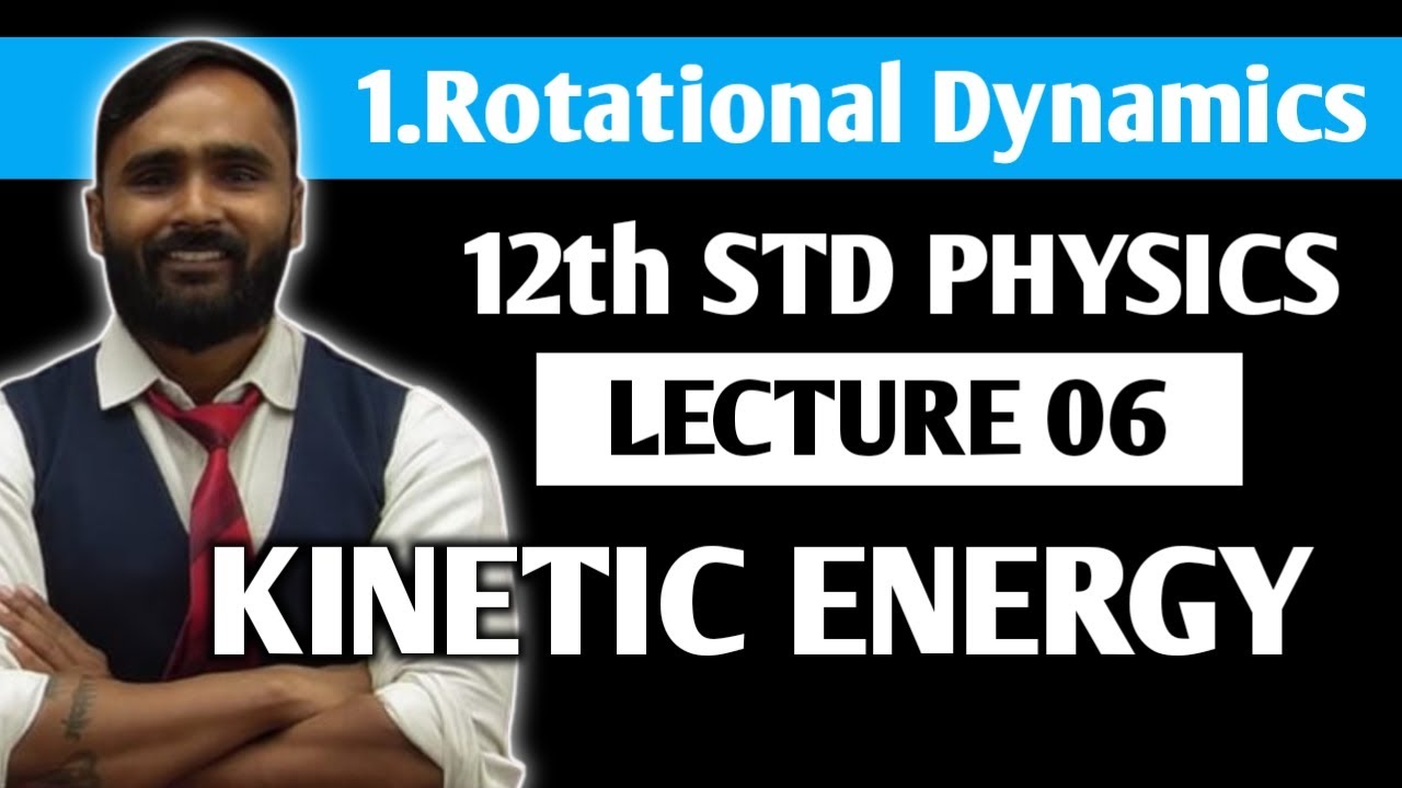 12th PHYSICS | ROTATIONAL DYNAMICS | LECTURE 06 |KINETIC ENERGY MOMENT OF INERTIA | PRADEEP GIRI ...