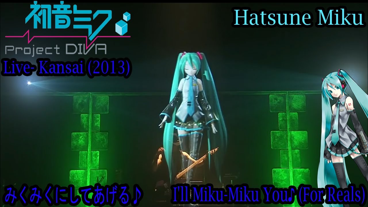 Hatsune Miku Live Party in Kansai 2013- Hatsune Miku- みくみくにしてあげる♪- I ll ...