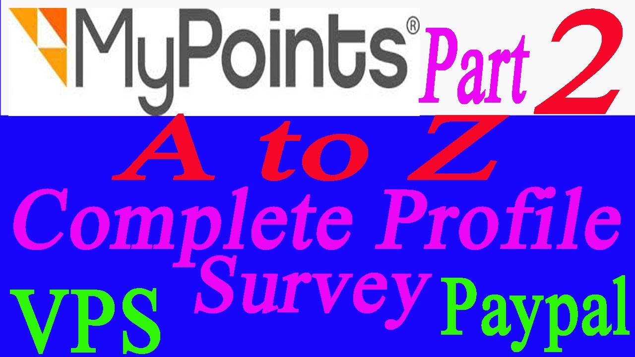 Mypoint survey profile A to Z, How to complete my point survey, my ...