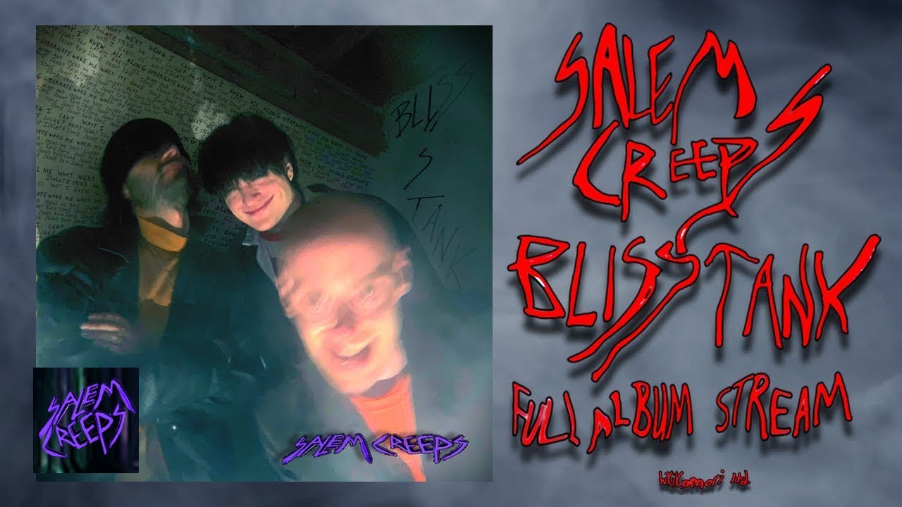 SALEM CREEPS - BLISS TANK (full album) - YouTube Music