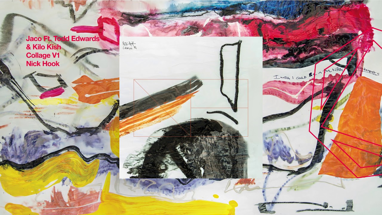Nick Hook-Jaco Ft. Todd Edwards & Kilo Kish - YouTube