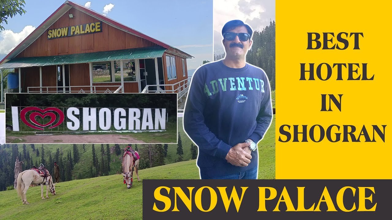 Snow Palace Hotel Shogran - Shogran Hotels - Best Hotel in Shogran ...