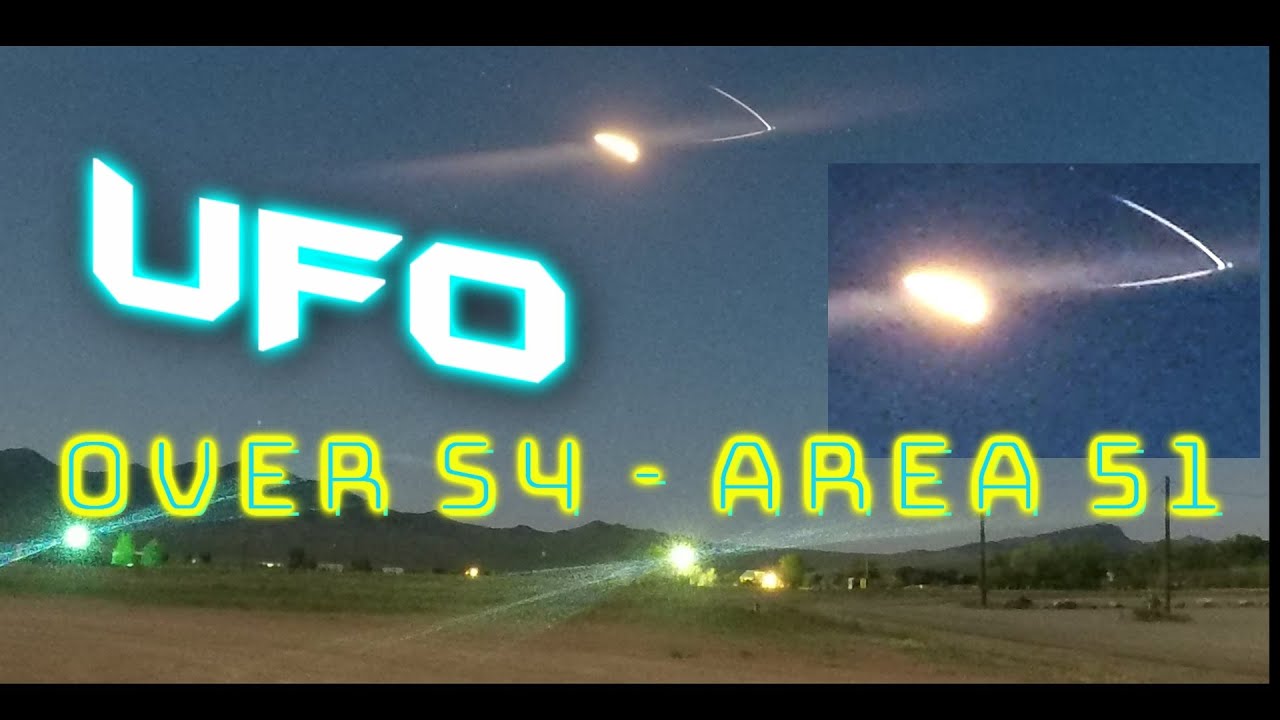 UFO over S4 Area 51 - YouTube