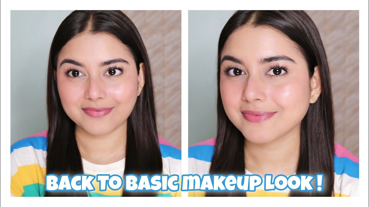 Back To Basic Makeup Look | Everyday Minimal Makeup Look For Office / College - YouTube