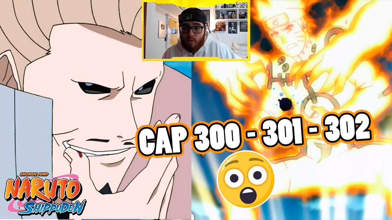 😱🔥 REACCIONO A NARUTO SHIPPUDEN CAPITULOS 300 - 301 - 302 - YouTube