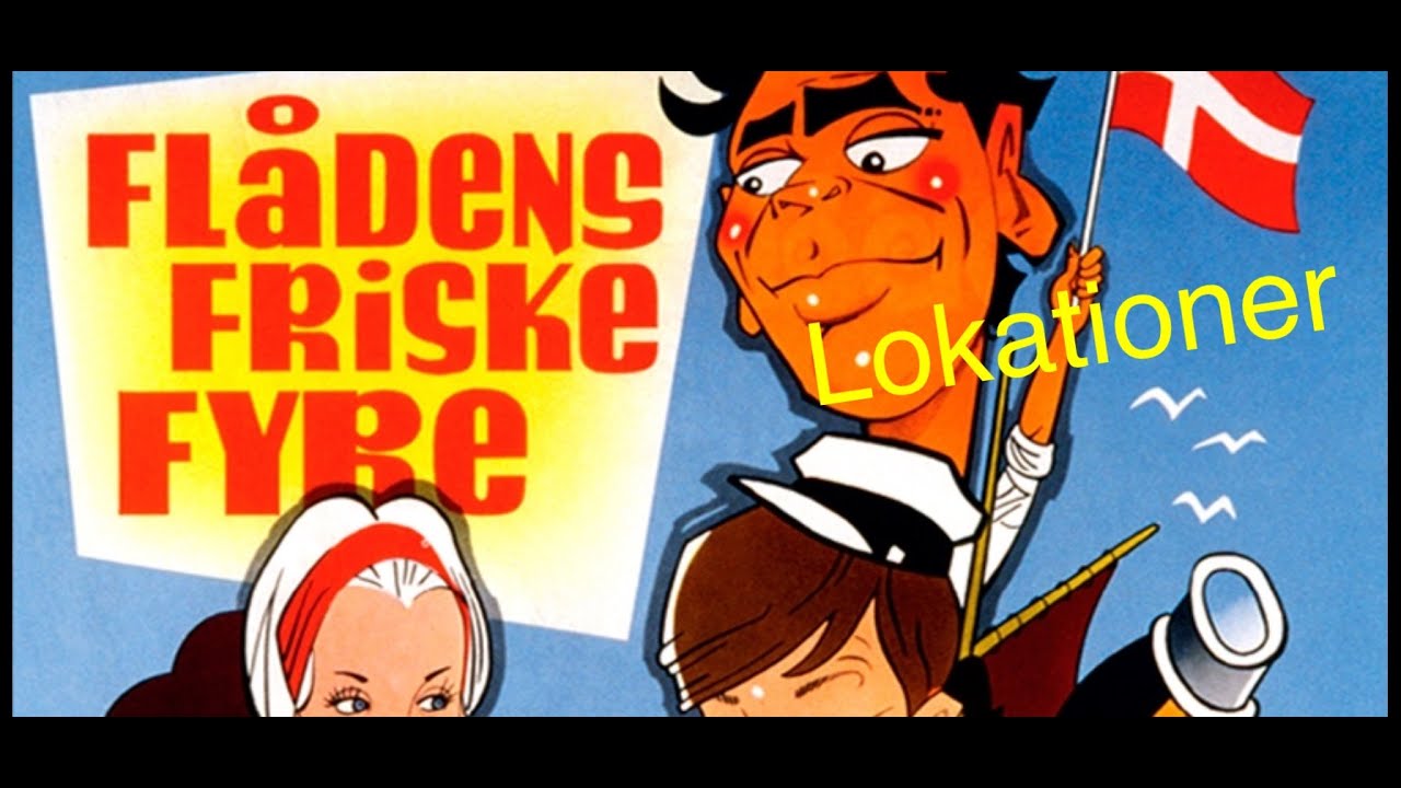 Filmlokationer - Flådens friske fyre - Danske film , Dirch Passer ...