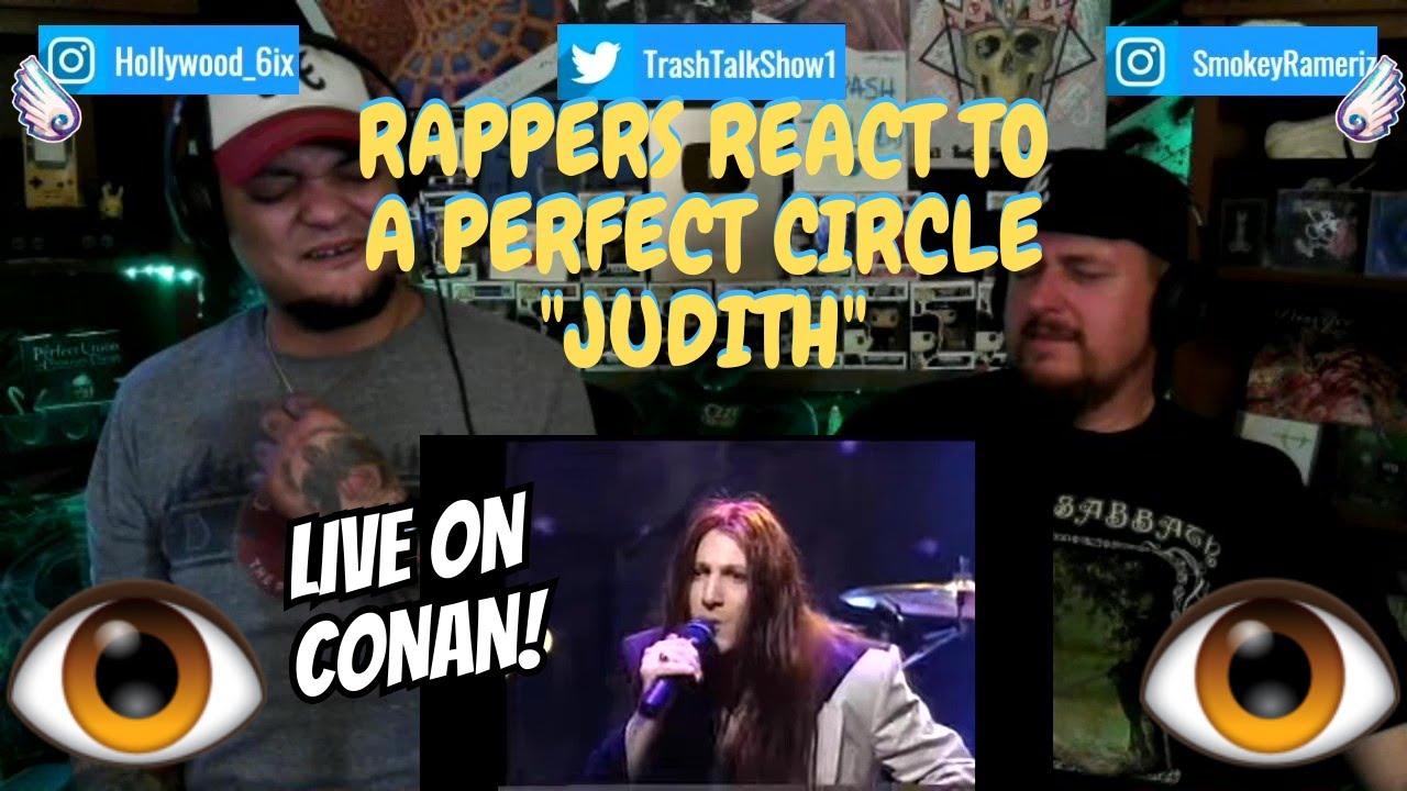 Rappers React To A Perfect Circle "Judith"!!! LIVE ON CONAN - YouTube