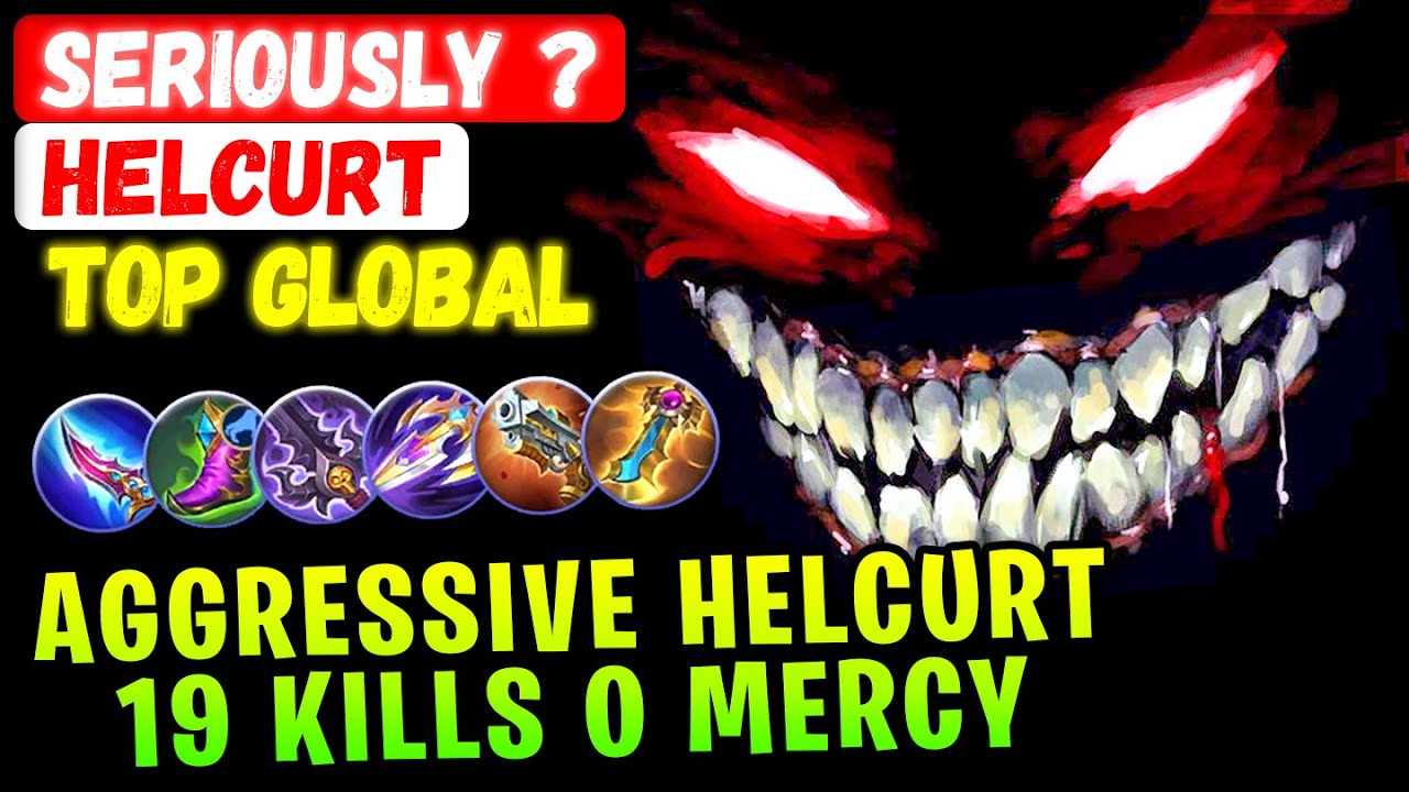 Aggressive Helcurt 19 Kills 0 Mercy [ Top Global Helcurt ] seriously - Mobile Legends Emblem ...