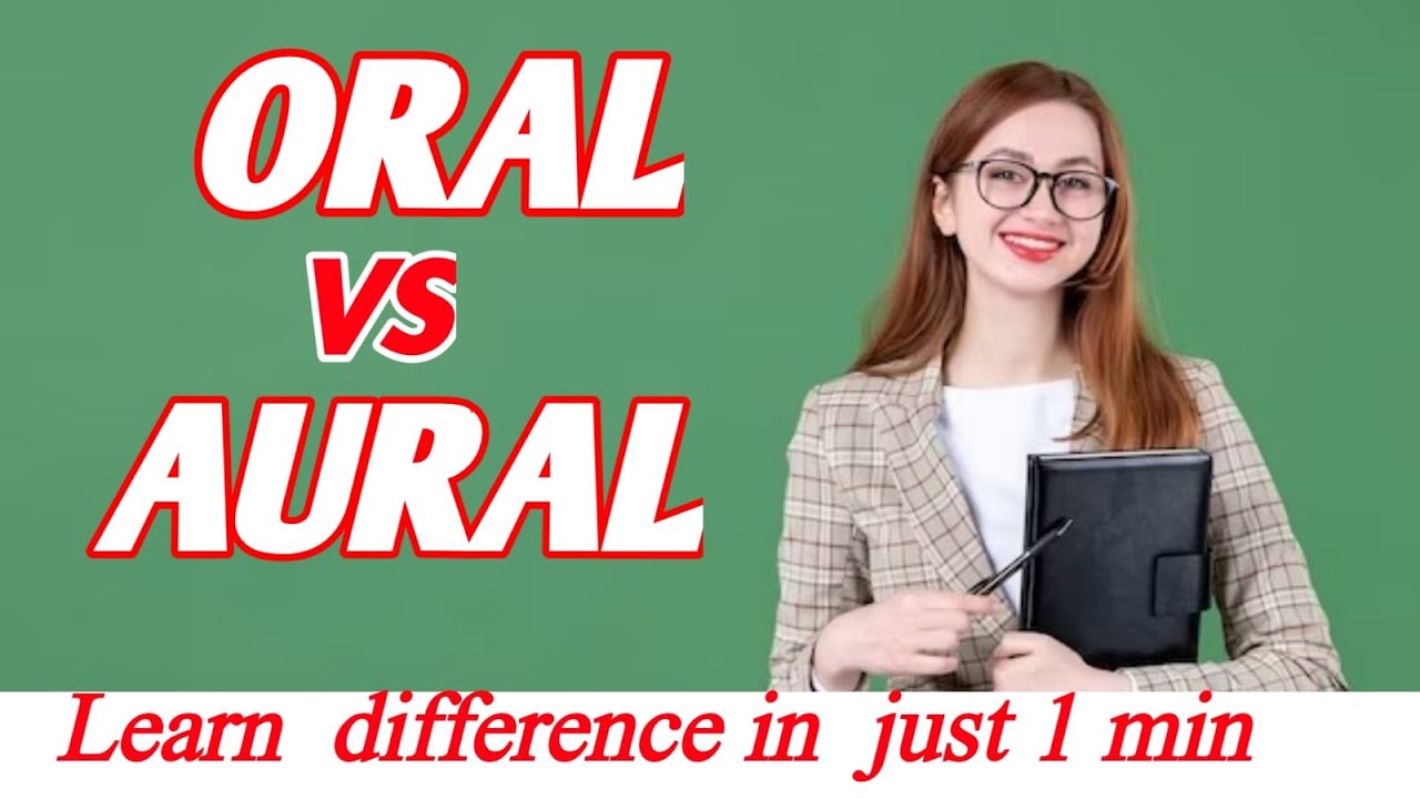 ORAL VS. AURAL |HOMOMPHONE SERIES |HOMOPHONE 12 - YouTube