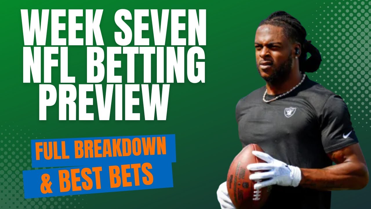 Week Seven NFL Betting Preview: Full Breakdown & Best Bets - YouTube