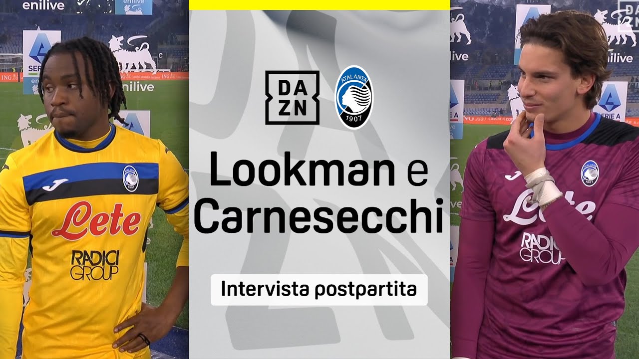 LOOKMAN e CARNESECCHI dopo Lazio-Atalanta: "Contenti del pareggio ...