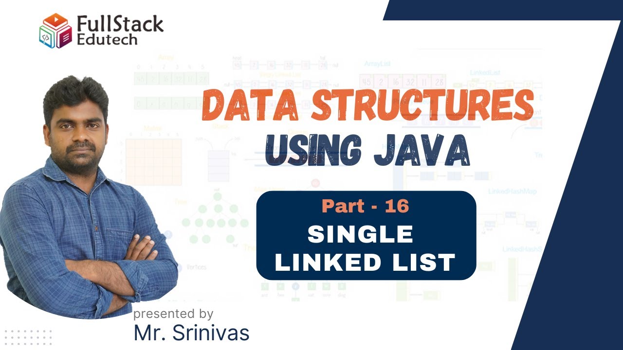 Data Structures And Algorithms Single Linked List Dsa By Srinivas 3528