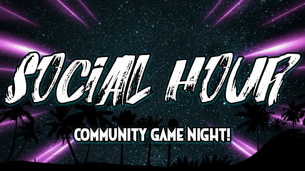 Social Hour! - Community Gaming Night [Fortnite, and MORE!?] - YouTube
