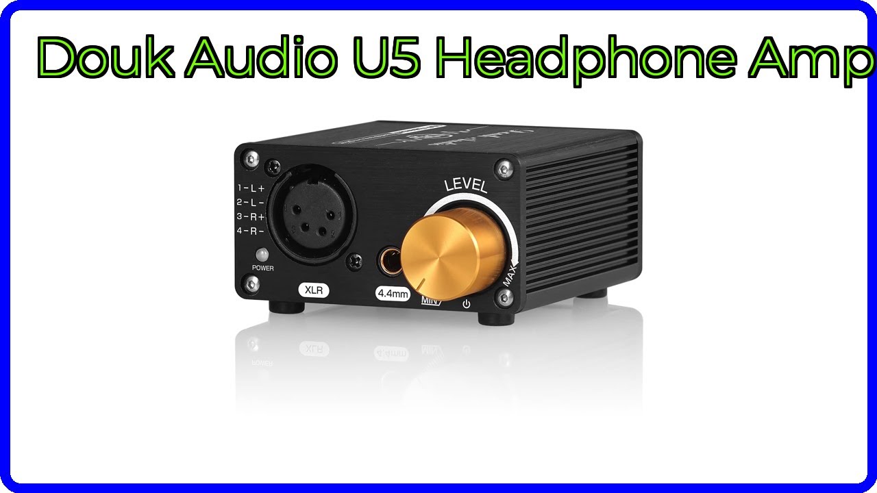 REVIEW (2025): Douk Audio U5 Headphone Amp. ESSENTIAL details. - YouTube