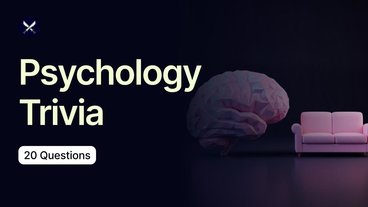 Psychology Trivia - 20 Questions - YouTube