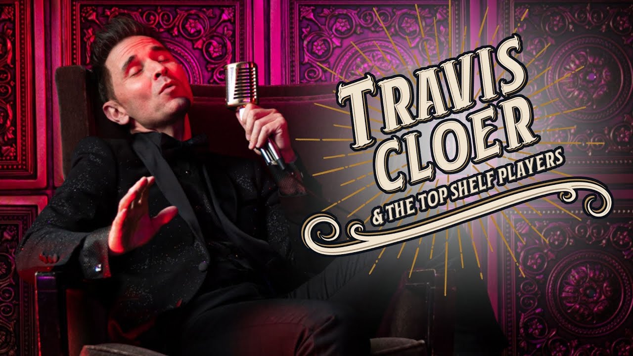 "TRAVIS CLOER & The Top Shelf Players" - YouTube
