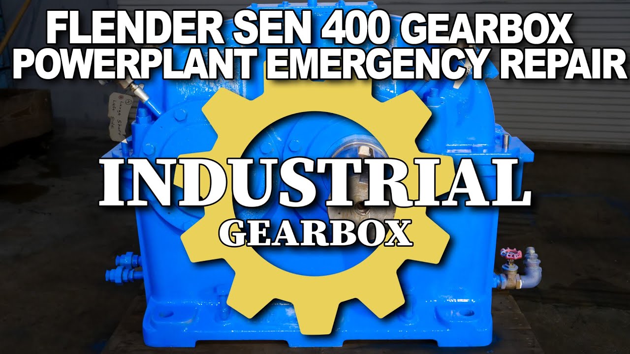 Flender SEN 400 Gearbox Powerplant Emergency Rush Repair IGB - YouTube