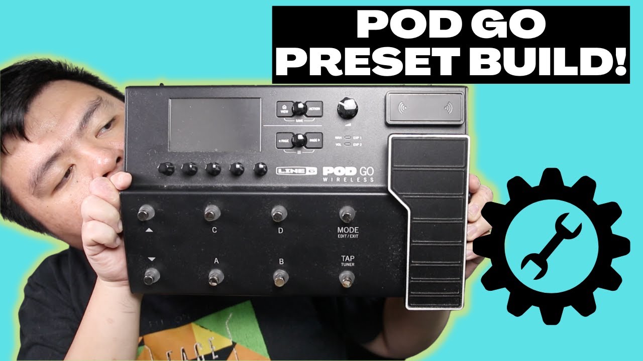 Build A POD Go Worship Preset FROM SCRATCH (Line 6) - YouTube