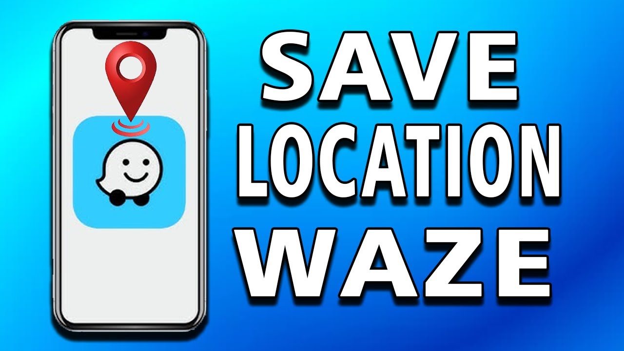 How to Save Location on Waze - YouTube