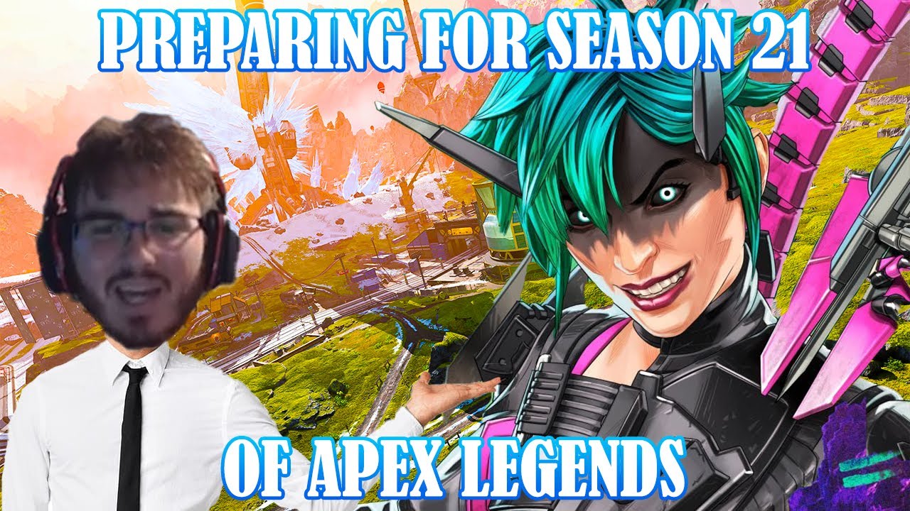 PREPARING FOR SEASON 21 OF APEX LEGENDS - YouTube