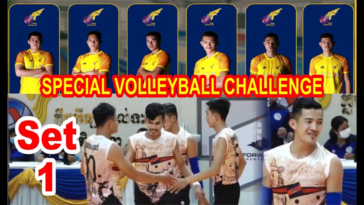 Set 1 Semi Final Special Volleyball Challenge of Cambodia Visakha vs ...