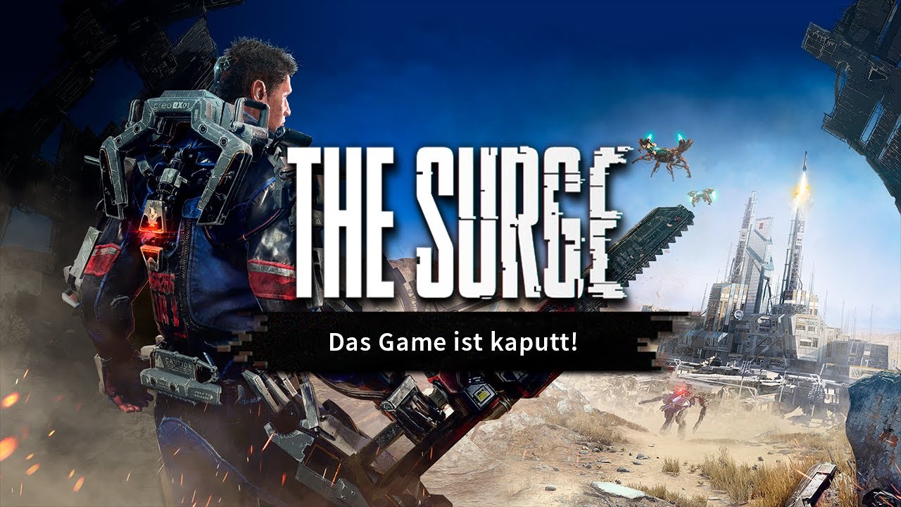 The Surge [E13] - Das Game ist kaputt! 🔩 Let's Play - YouTube