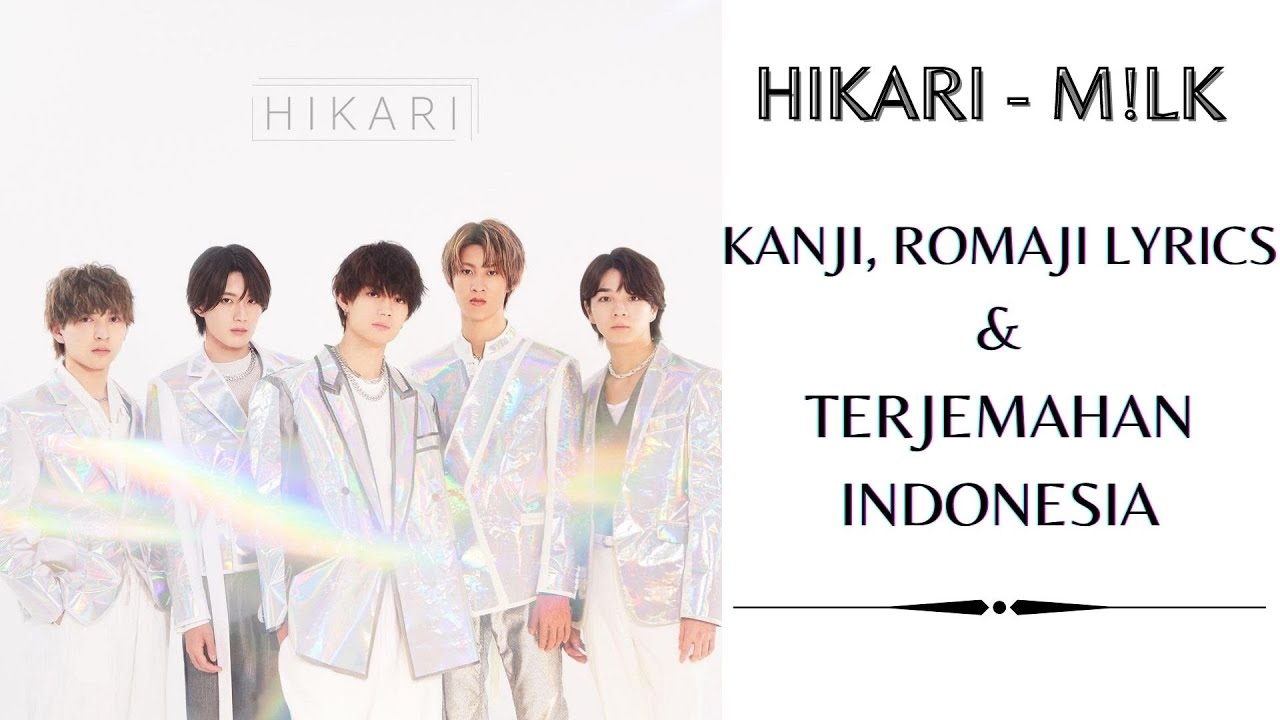 HIKARI - M!LK. KANJI & ROMAJI LYRICS - YouTube