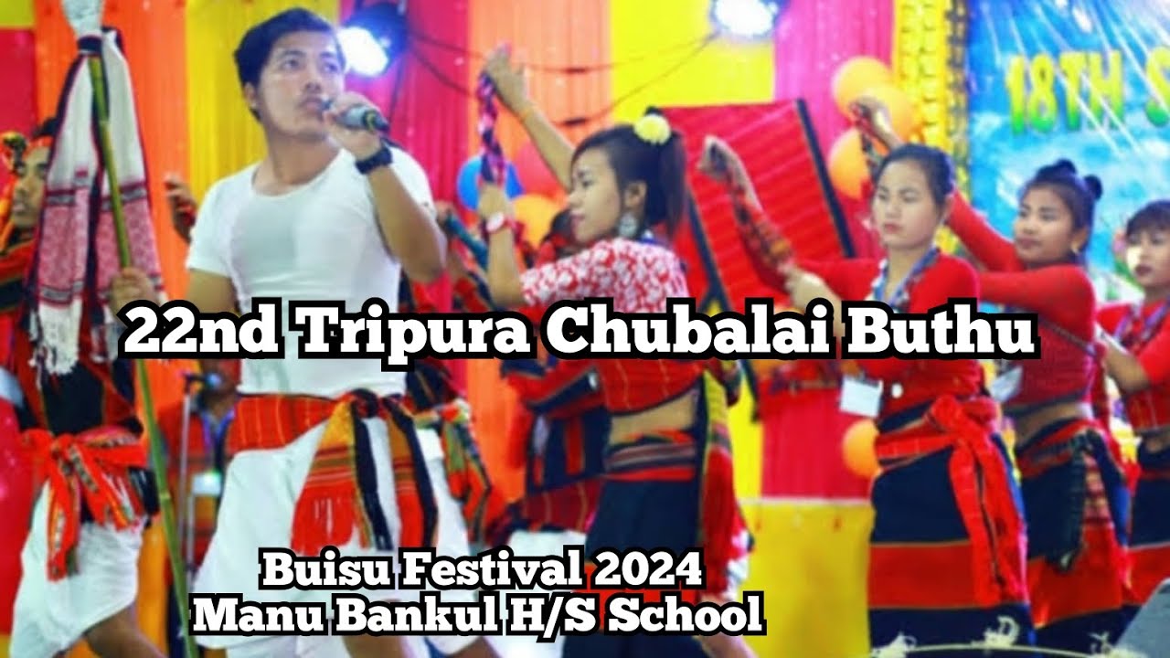 22nd Tripura Chubalai Buthu || Buisu Festival Manu Bankul H/S School ...