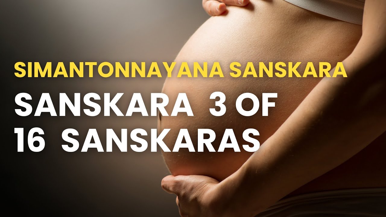 16 Sanskaras - Sanskar 3 - Seemantonnayana/ Simantonnayana | 16 Sanskar ...