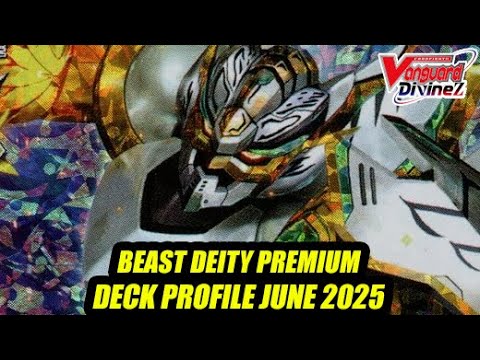 Beast Deity - Cardfight Vanguard Premium Deck Profile June 2025 - YouTube