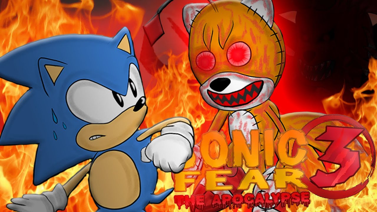 LE DERNIER ESPOIR Sonic Fear 3 The Apocalypse FR - YouTube