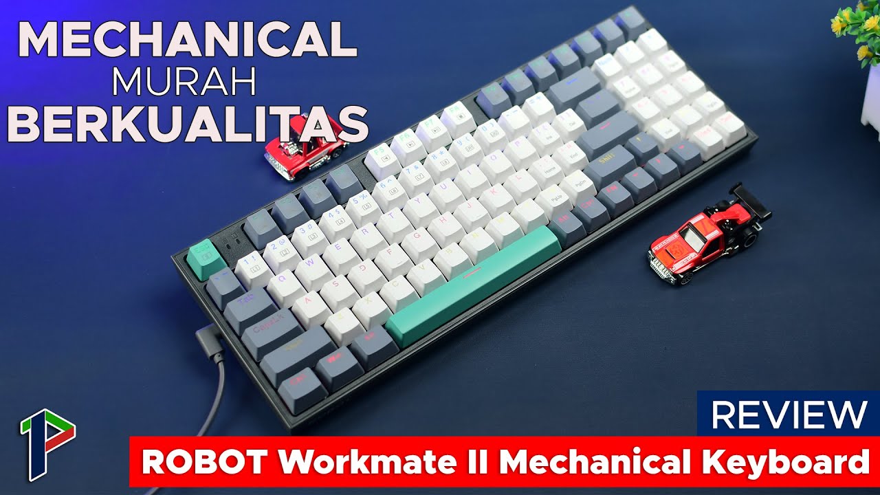 Keyboard Mechanical Murah punya Kualitas !? ROBOT Workmate II ...