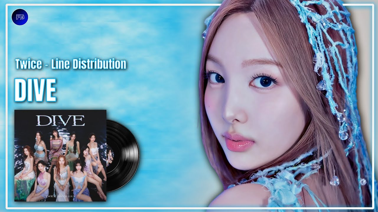 [REMAKE] Twice (トゥワイス) - Dive - Line Distribution - Farnat ...
