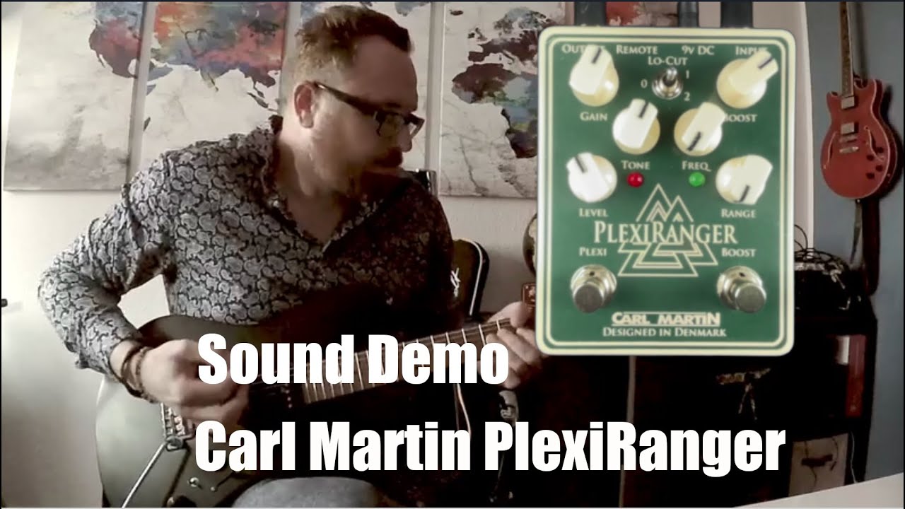 Carl Martin PlexiRanger Sound Demo - YouTube